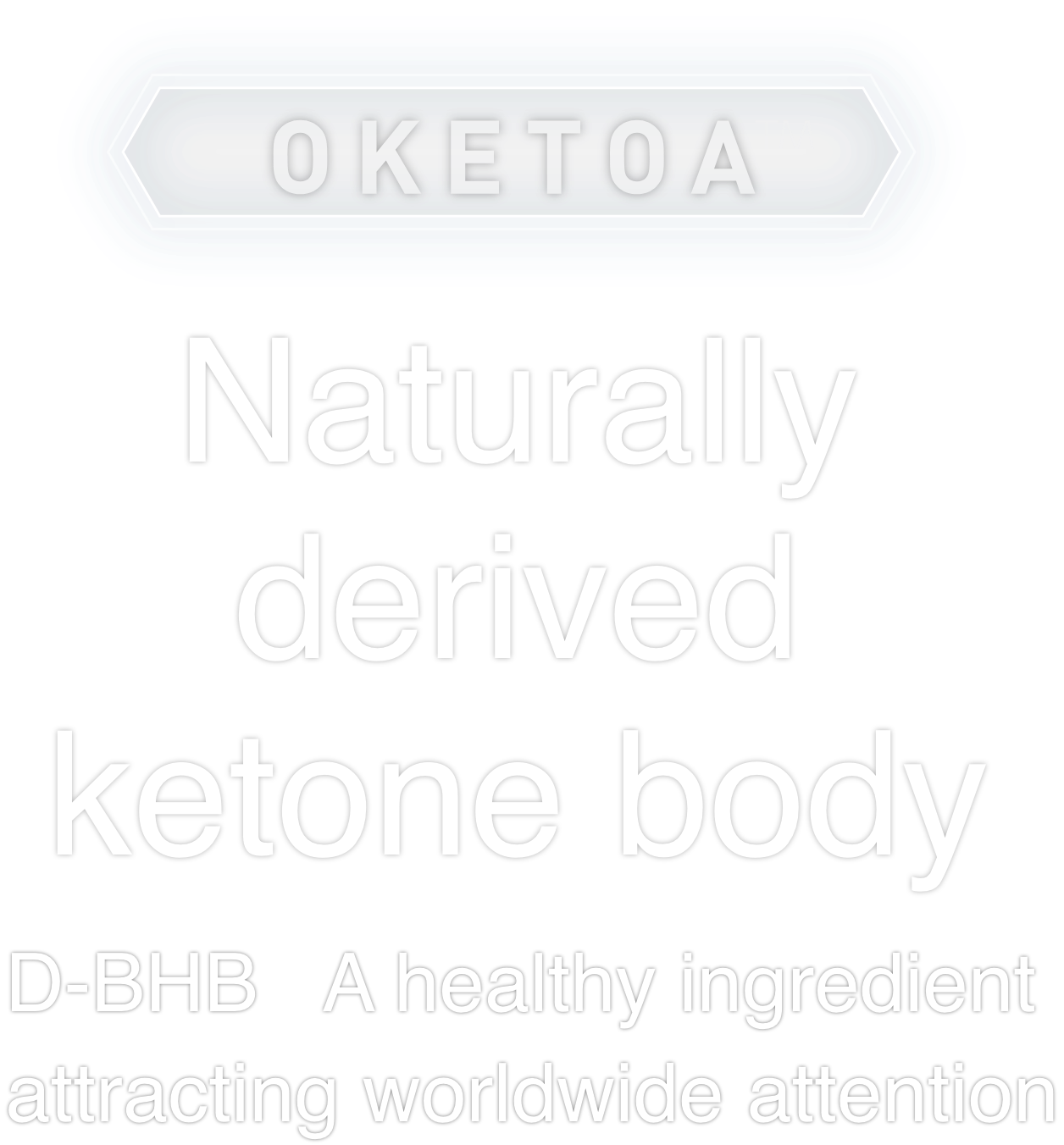 BHB—A healthy ingredient attracting worldwide attention OKETOA ...